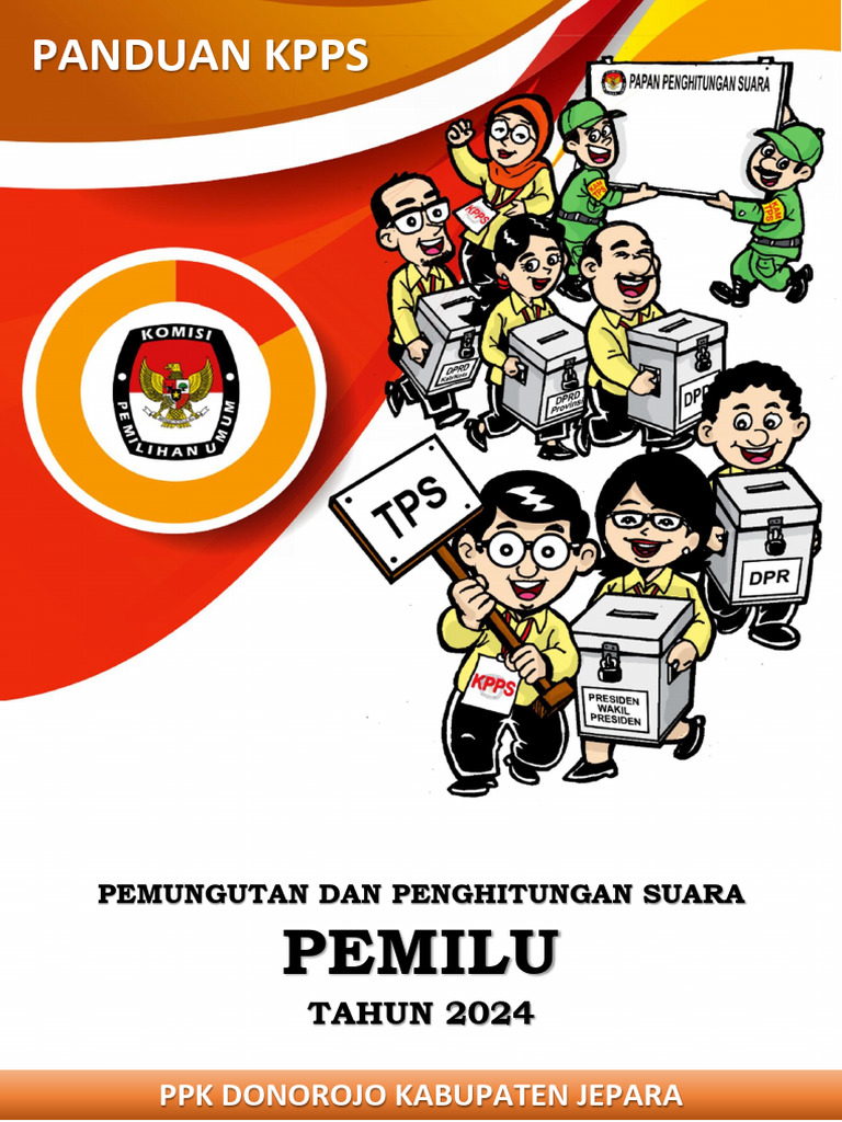 Panduan KPPS Pemungutan Dan Penghitungan Suara Pemilu Tahun 2024 | PDF