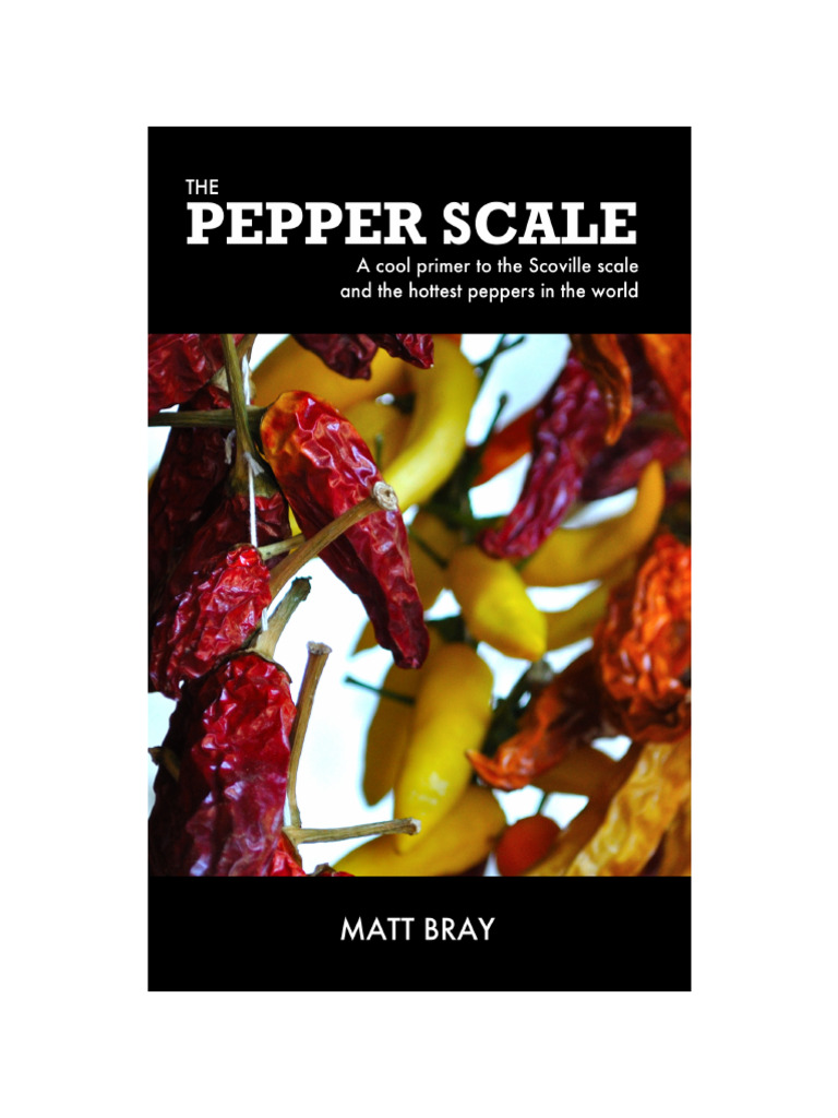 The Pepper Scale: A Hot Pepper Guide | PDF | Chili Pepper | Bell Pepper