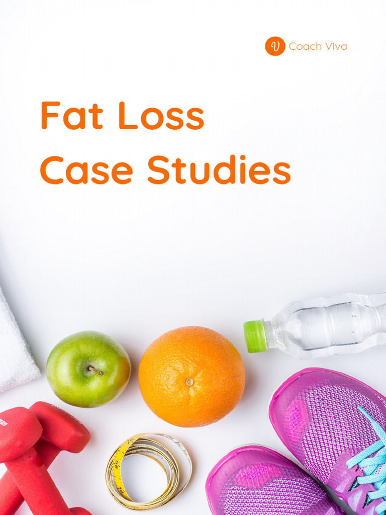 Fat Loss Case Studies | PDF | Eating | Calorie Restriction