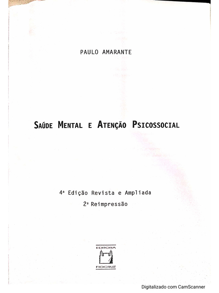 Cap 2 Paulo Amarante Saude Mental E Atencao Psicossocial Pdf