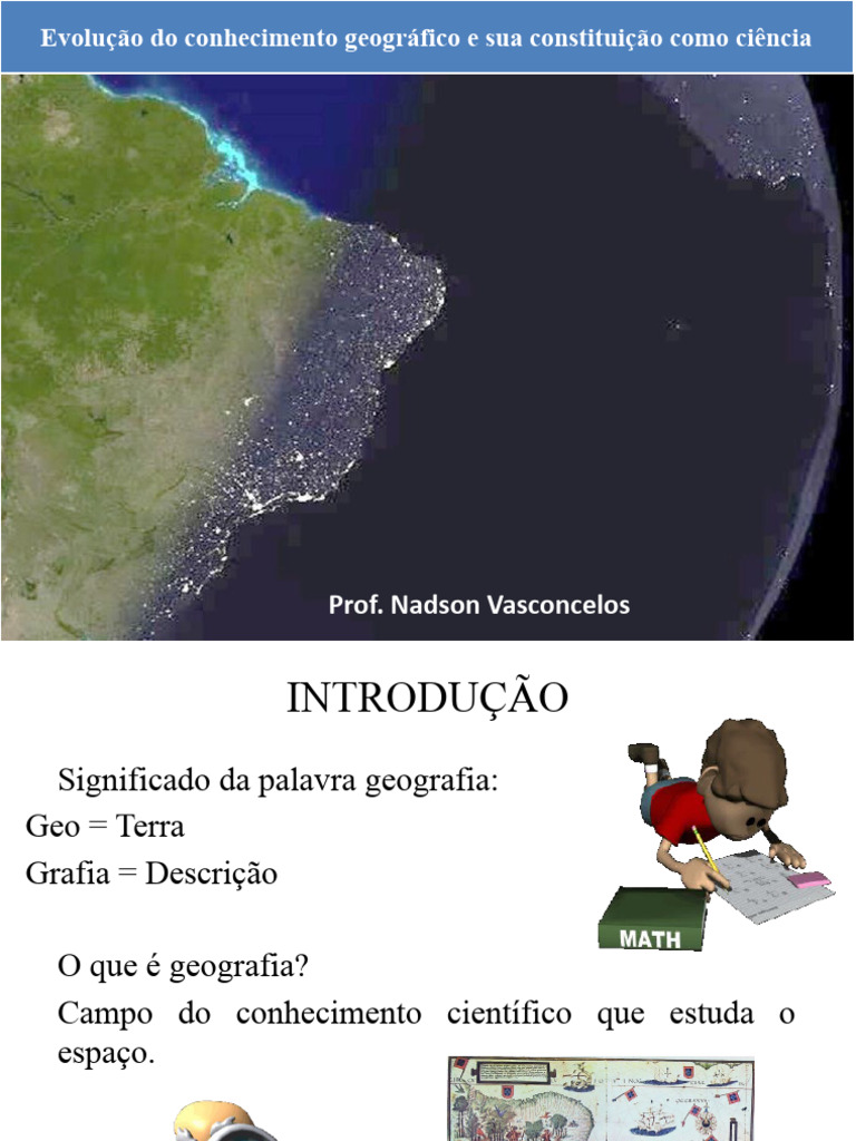 Evolução do conhecimento geográfico e sua constituição como ciência 2 ...