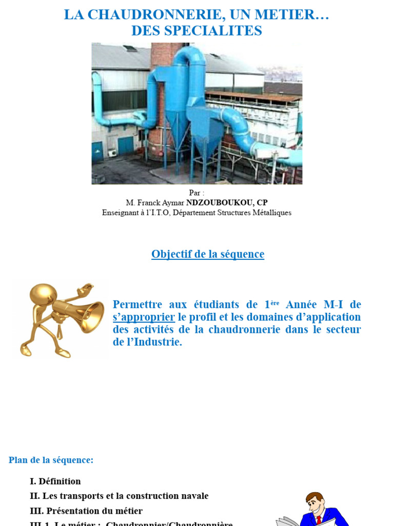 SEQUENCE N°2 LA CHAUDRONNERIE | PDF | Chaudronnerie | Soudage