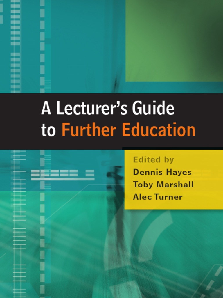 A Lecturer's Guide To Further Education | PDF | Educational Technology ...