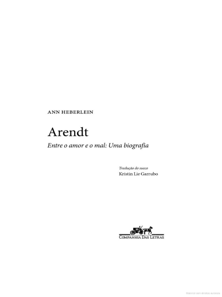 Livro Arendt Entre o Amor e o Mal Por Ann Heberlein | PDF