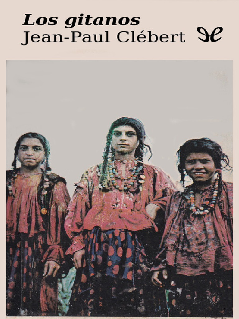 Los Gitanos - Jean-Paul Clebert | PDF | Miguel De Cervantes | Pueblo romaní