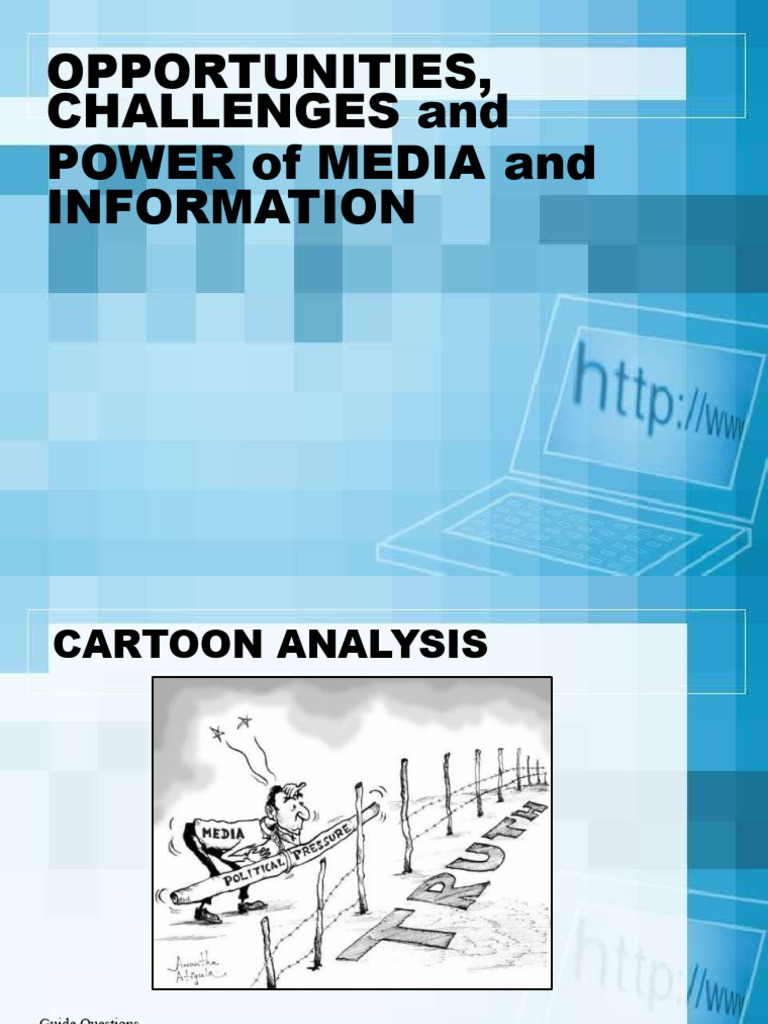 LESSON 8 Opportunities Challenges and Power of Media and Information ...