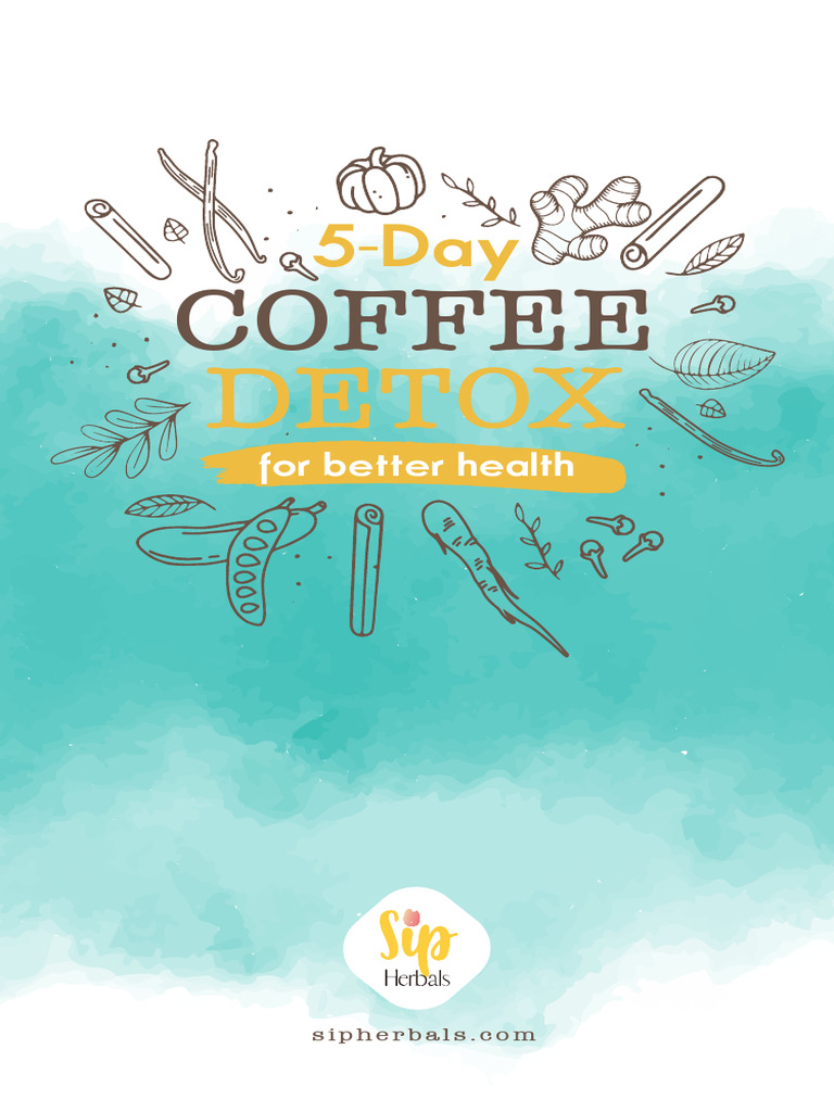 5 Day Coffee Detox For Better Health | PDF | Caffeine | Coffee