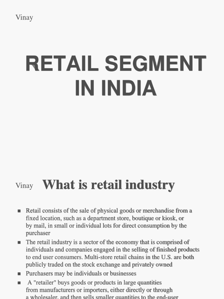 Retail Segment in India: Vinay | PDF | Retail | Distribution (Business)