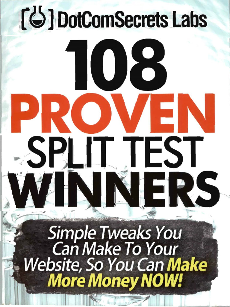 108 Proven Split Test Winners. Simple Tweaks You Can Make To Your ...