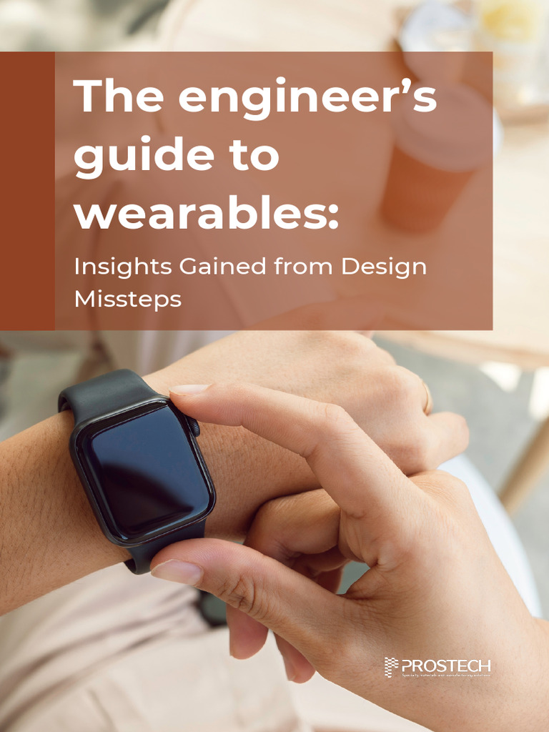 The Engineer S Guide To Wearables 1680317760 | PDF | Usability | Wearable Technology