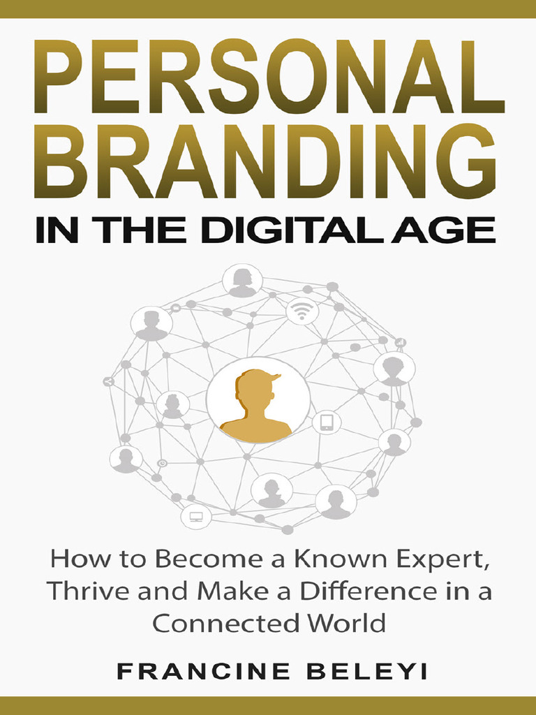 Personal Branding in The Digital Age Book - 2017 | PDF | Psychological ...