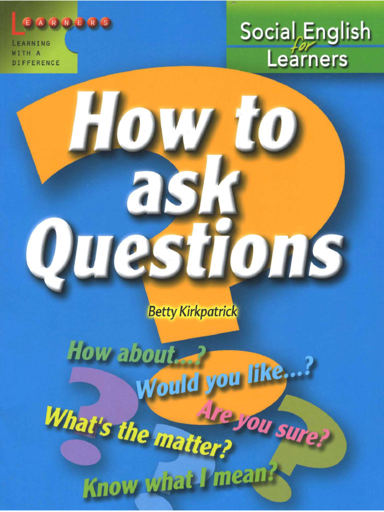 How To Ask Questions | PDF