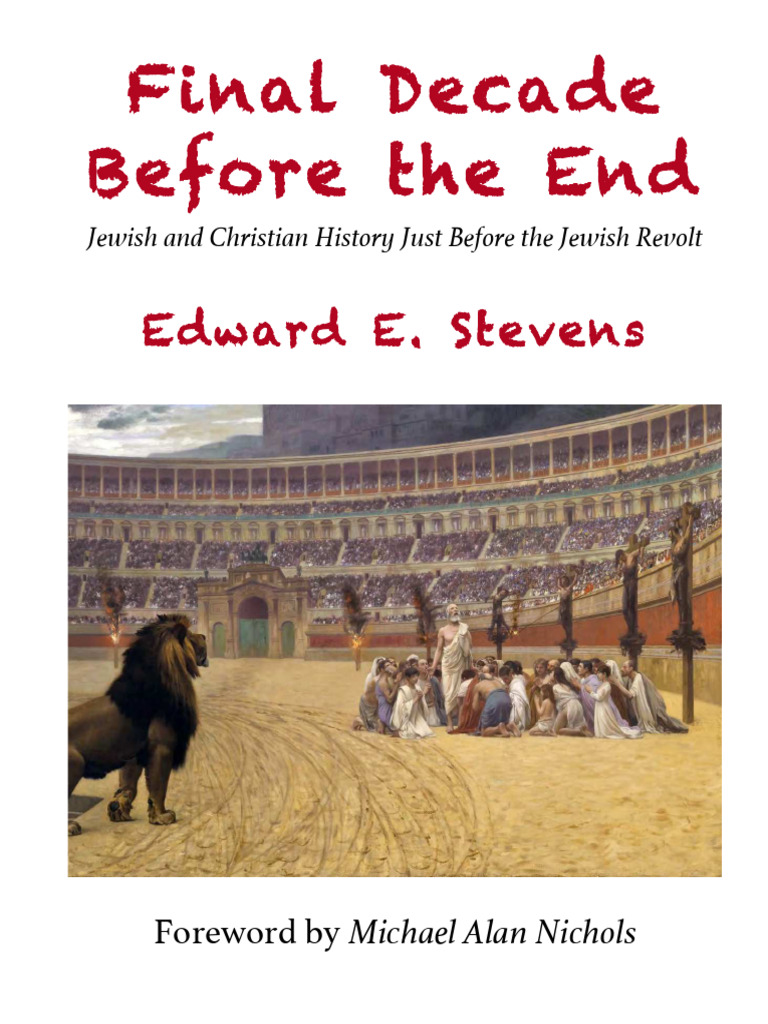Edward Stevens-Final Decade | PDF | Paul The Apostle | Gospel Of Matthew