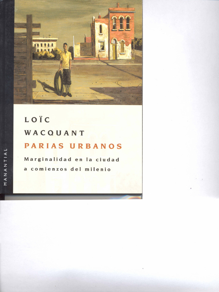 15. Wacquant Parias urbanos | PDF | Pobreza | Pobreza e indigencia