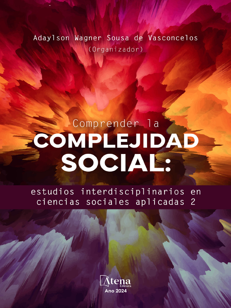 Comprender La Complejidad Social Estudios Interdisciplinarios en Ciencias Sociales Aplicadas 2 ...