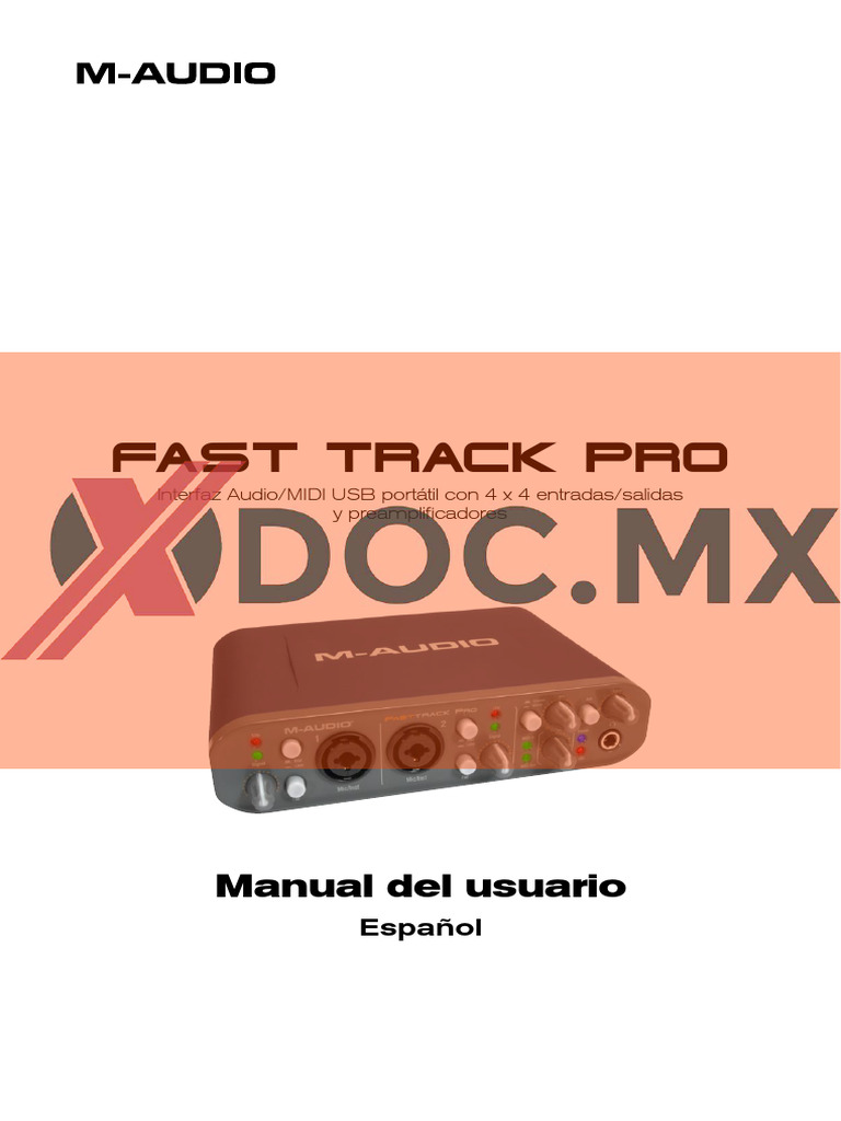 Xdoc - MX Manual de Usuario de Fast Track Pro | PDF | Protocolos de capa física | Producción de ...