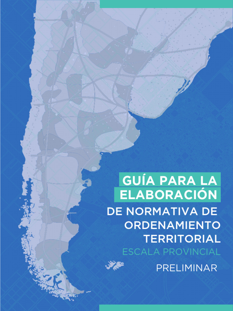 Guia para La Elaboracion de Normativa de Ordenamiento Territorial ... Guia para La Elaboracion de Normativa de Ordenamiento Territorial ...
