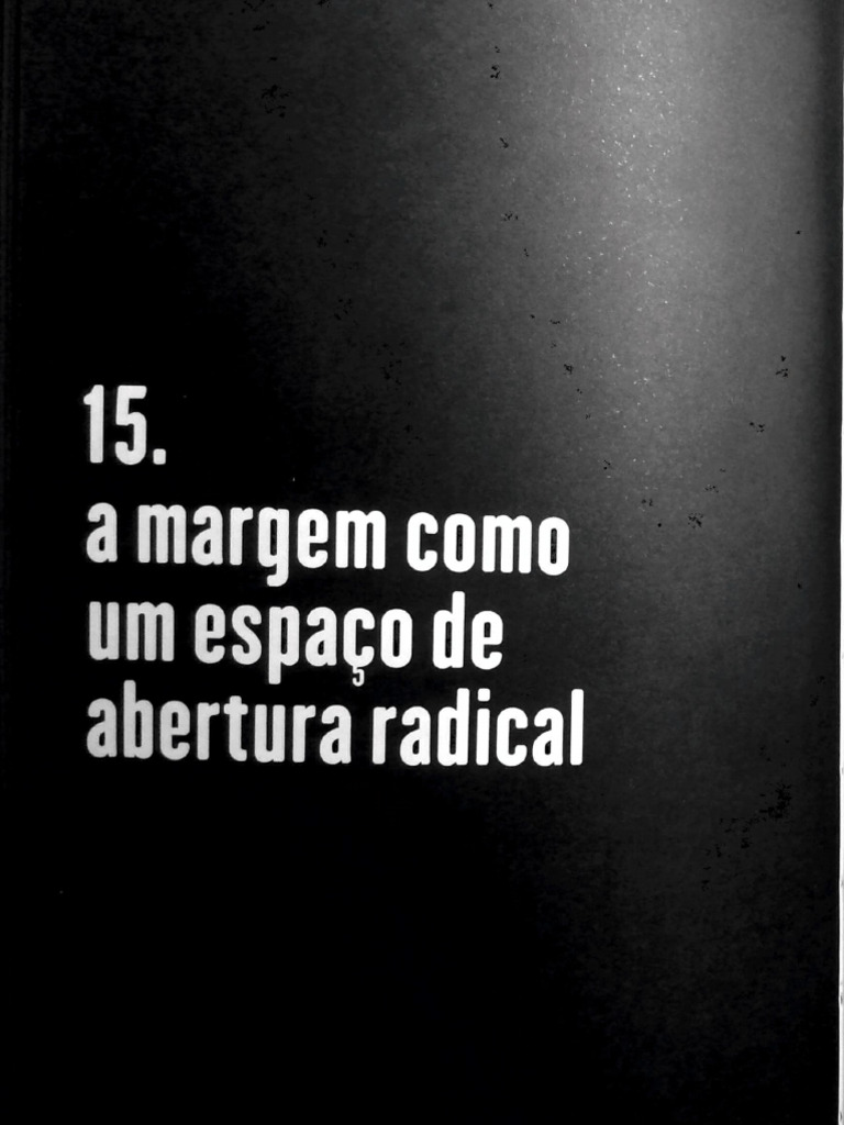 Bell Hooks - A Margem Como Espaço de Abertura Radical | PDF