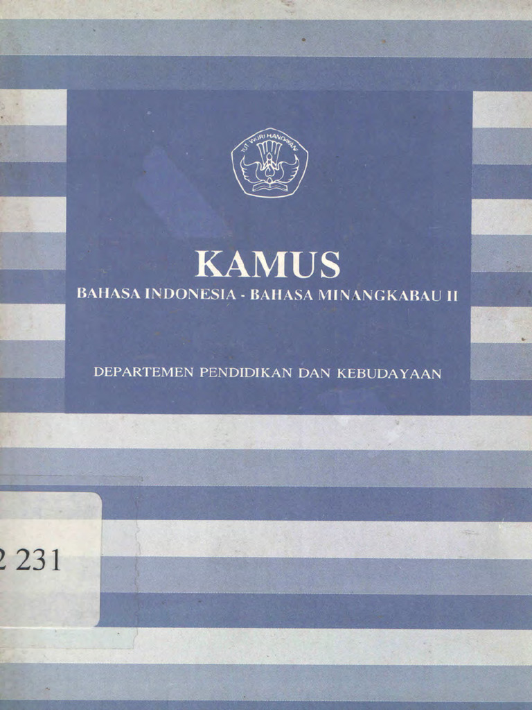 Kamus Bahasa Indonesia-Bahasa Minangkabau II 1994 - 471a | PDF | Kajian ...