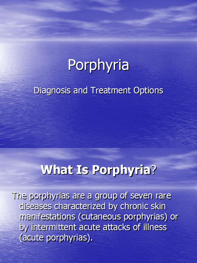 Porphyria 2 | PDF | Clinical Medicine | Diseases And Disorders