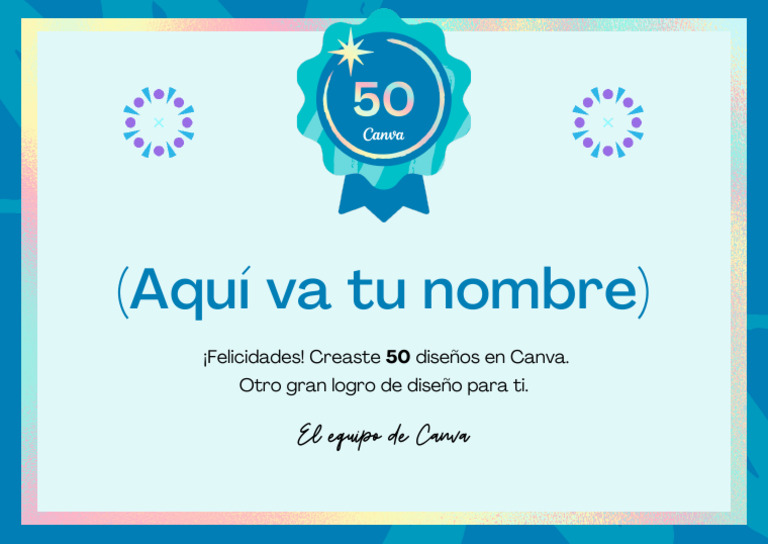 Insignia por haber creado 50 diseños en Canva | PDF