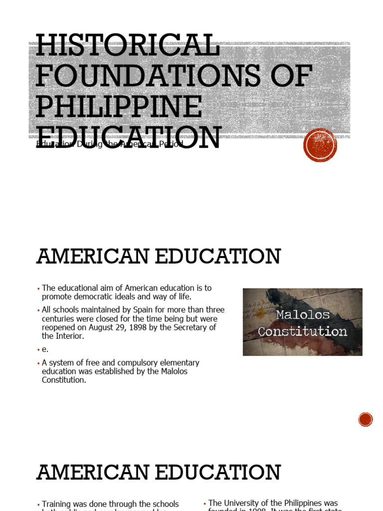 6 - Historical Foundations of Philippine Education - American and ...