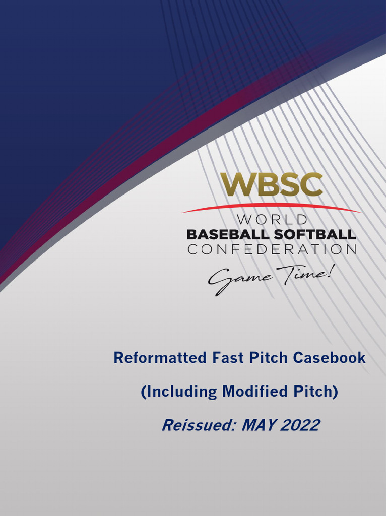 WBSC SOFTBALL Reformatted Fast Pitch Casebook MAY 2022 | PDF | Softball | Baseball Field
