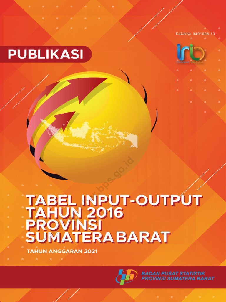Tabel Input - Output Tahun 2016 Provinsi Sumatera Barat Tahun Anggaran ...