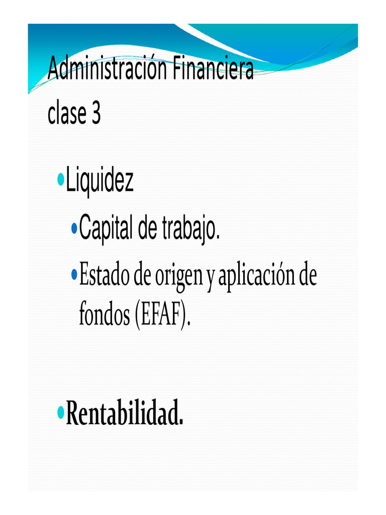 Admon Financiera Clase 3 | PDF | Capital de trabajo | Rentabilidad ...