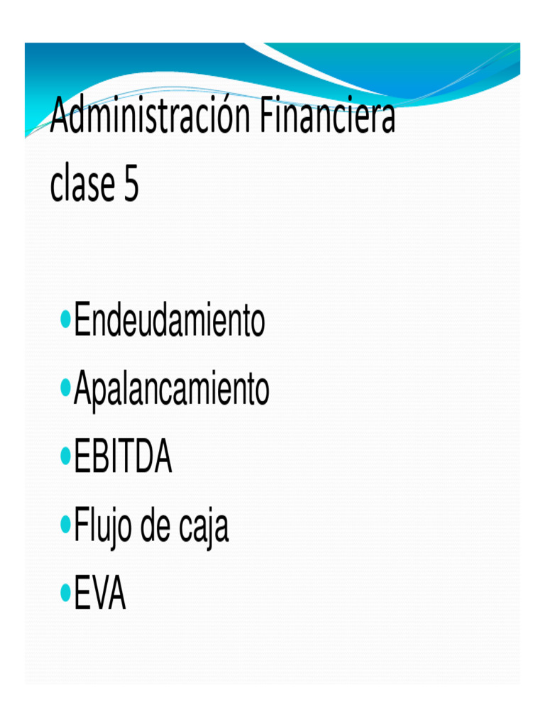 Admon Financiera Clase 5 | PDF | Apalancamiento (Finanzas) | Tasa ...
