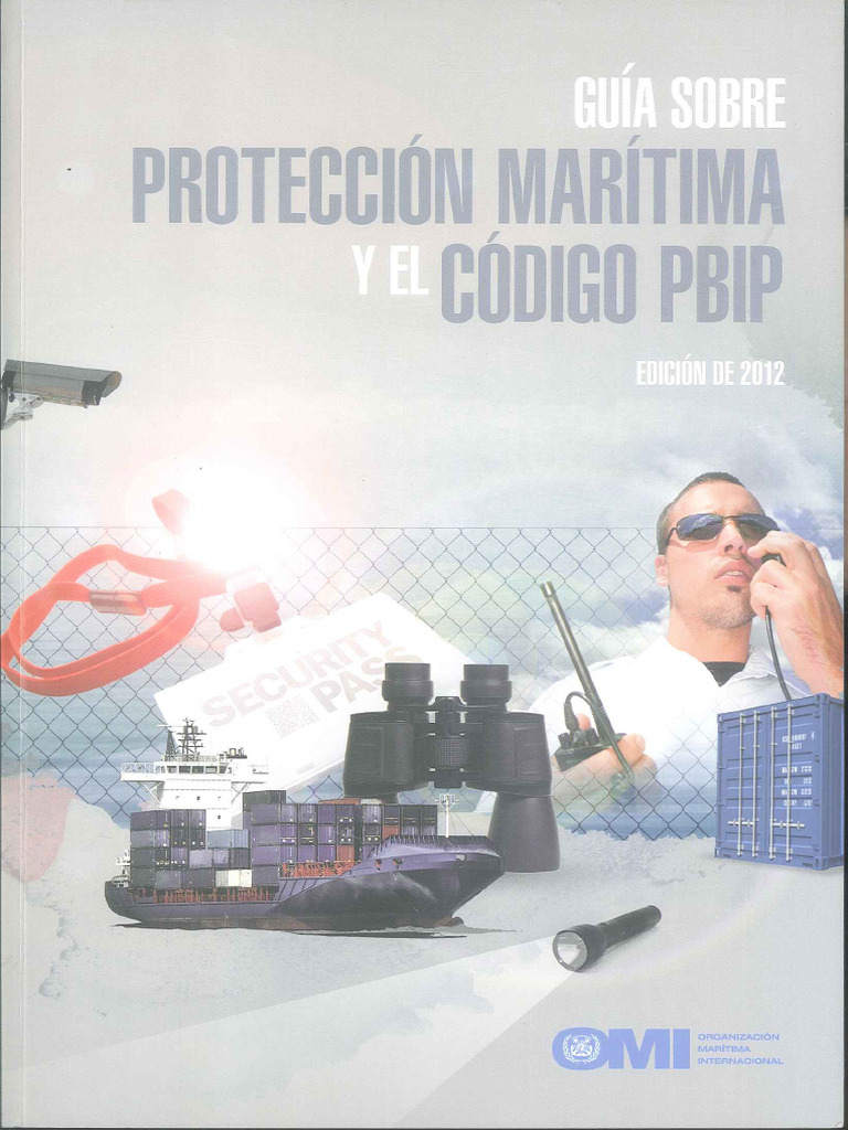 Guia Sobre Proteccion Maritima y El Codigo PBIP | PDF
