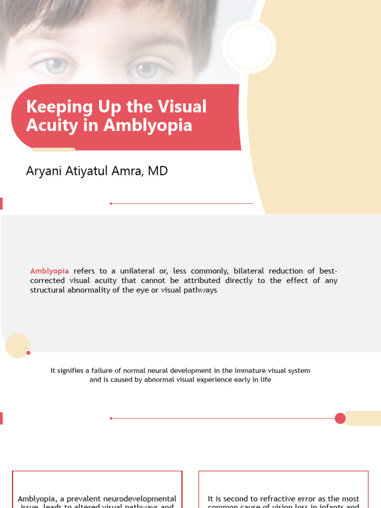 Keeping Up The Visual Acuity in Amblyopia - Aryani Atiyatul Amra, MD | PDF | Visual Acuity ...