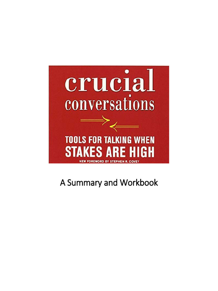 Crucial Conversations Summary and Work Book | PDF | Feeling Crucial Conversations Summary and Work Book | PDF | Feeling