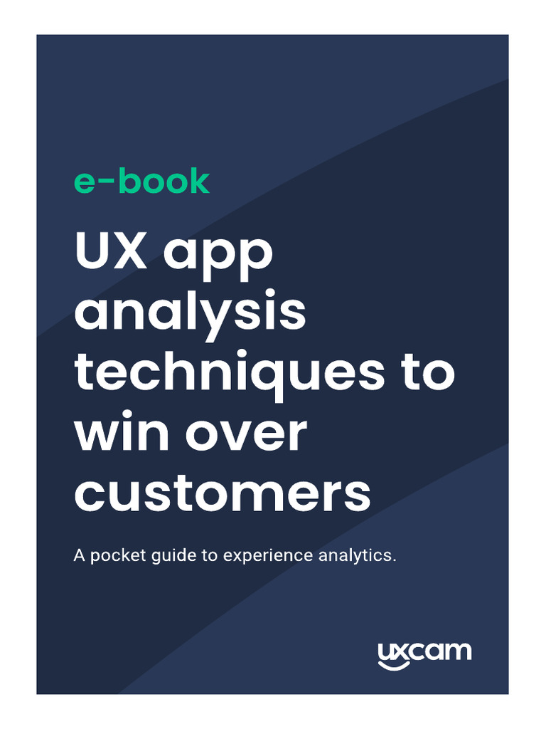 UX App Analysis Techniques To Win Over Customers - E-Books - UXCam ...