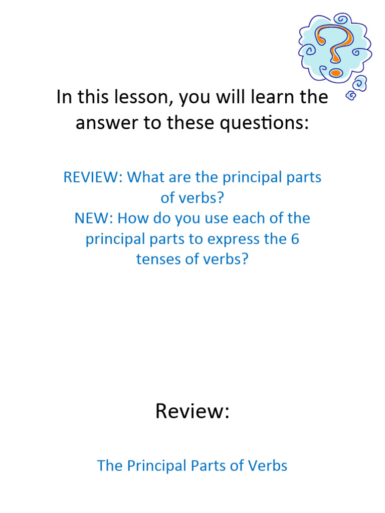 Understanding Verb Principal Parts | PDF | Grammatical Tense | Perfect ...