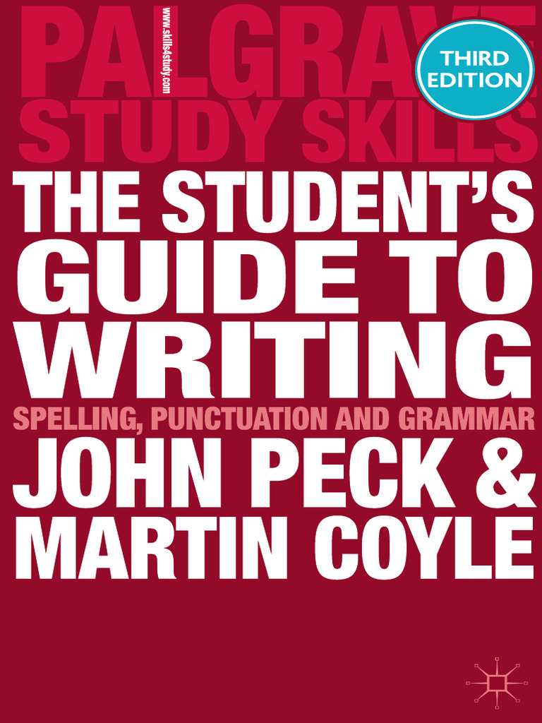 The Students Guide To Writing Spelling, Punctuation and Grammar | PDF