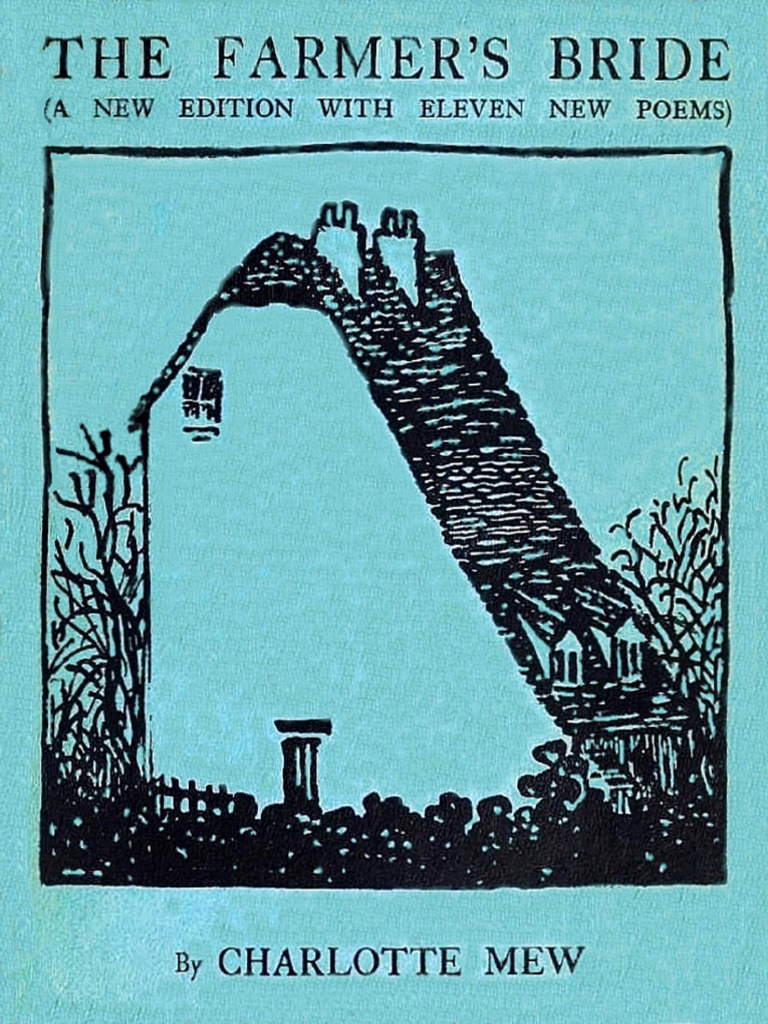 The Farmers Bride (A New Edition With Eleven New Poems) (Charlotte Mew ...