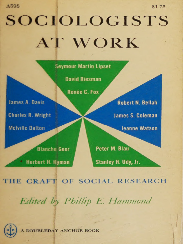 Sociologists at Work Essays On The Craft of Social Research - Philip E ...