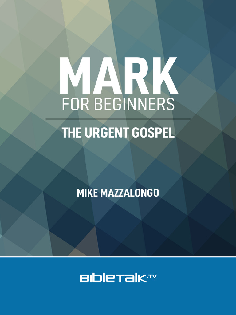 Mark For Beginners | PDF | Jesus | Gospel Of Mark