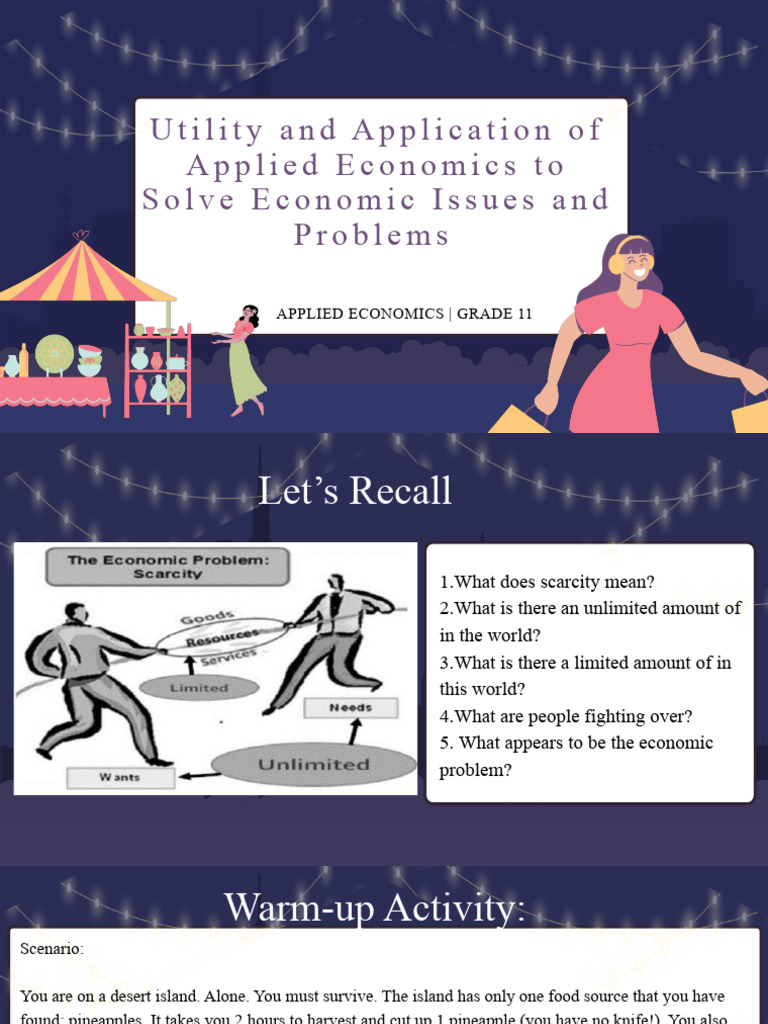Lesson 2 - Utility and Application of Applied Economics To Solve Economic Issues and Problems ...