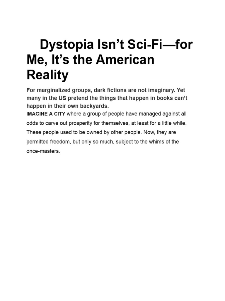 Group 1 Dystopia Isn't Sci-Fi-for Me, It's The American Reality | PDF