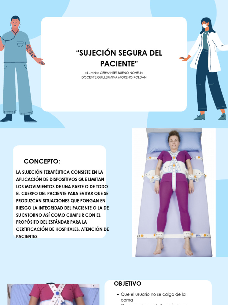 "Sujeción Segura Del Paciente": Alumna: Cervantes Bueno Nohelia Docente ...