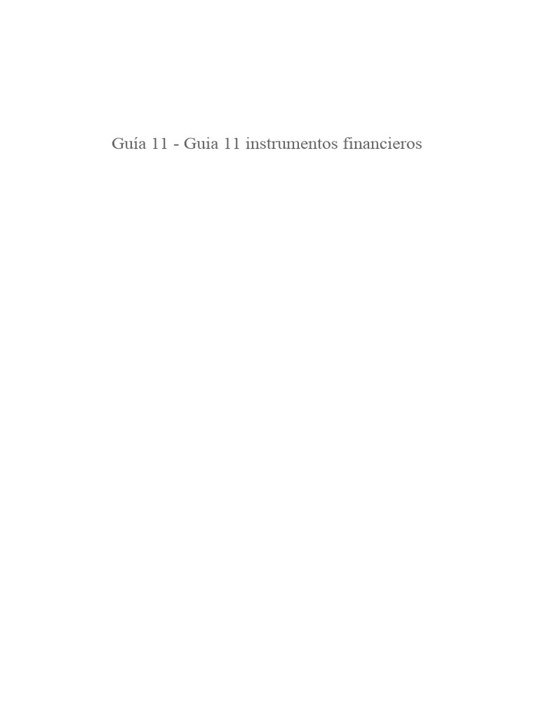 Guia 11 Guia 11 Instrumentos Financieros | PDF | normas internacionales de INFORMACION ...