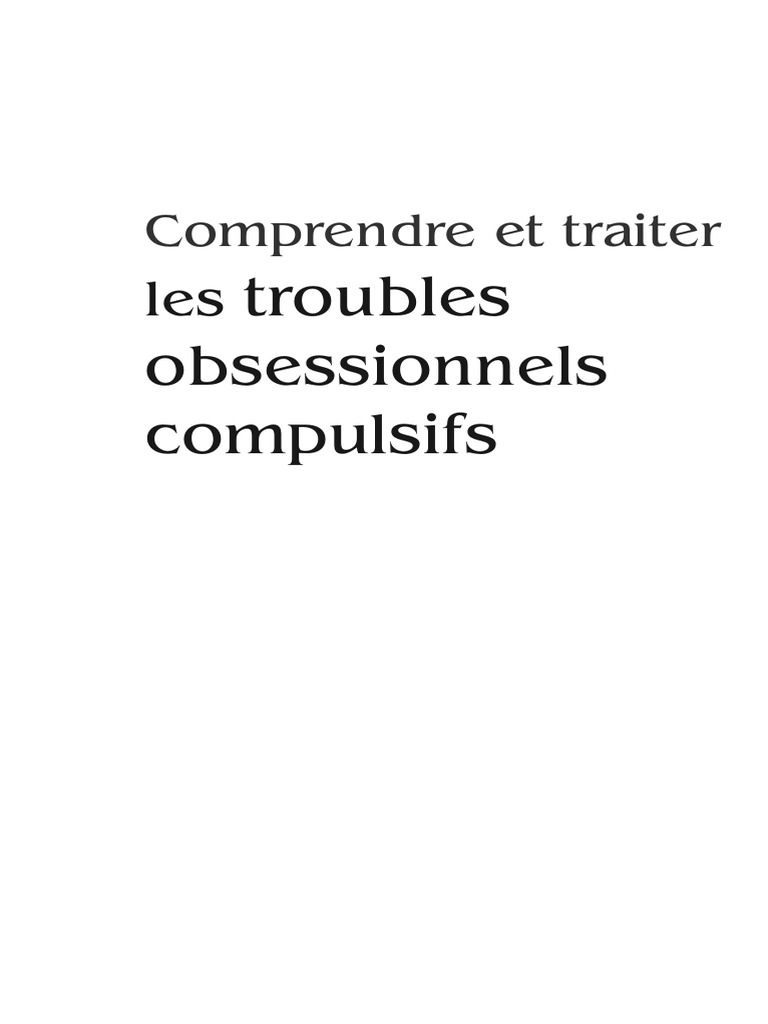 Comprendre et traiter les TOC | PDF | Trouble obsessionnel compulsif ...