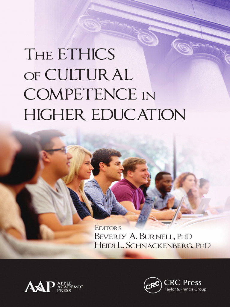 Beverly A. Burnell, Heidi Schnackenberg-The Ethics of Cultural Competence in Higher Education ...