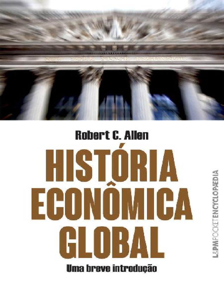 Robert-C.-Allen-História-Econômica-Global | PDF | Revolução Industrial ...