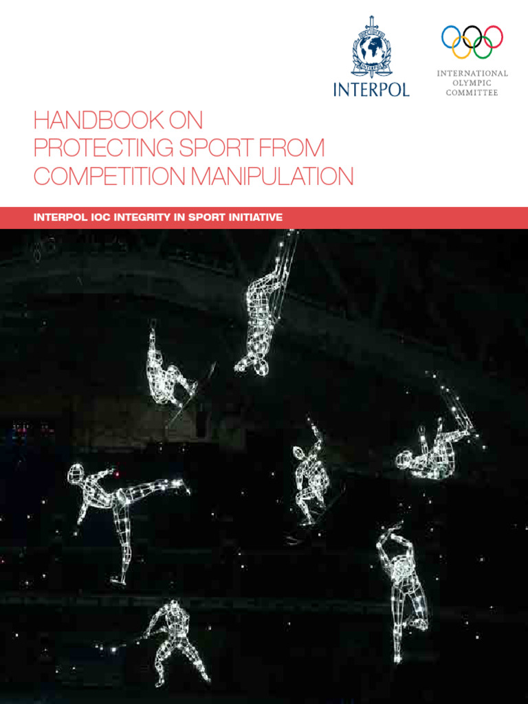 Interpol IOC Handbook On Protecting Sport From Competition Manipulation ...