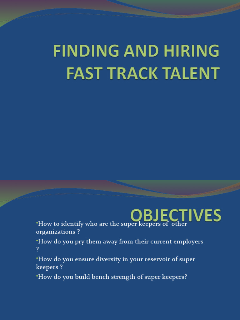 Finding and Hiring Fast Track Talent | PDF