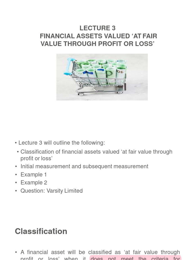 Lecture 3 IFRS 9 Financial Instruments Financial Assets at Fair Value Through Profit or Loss ...