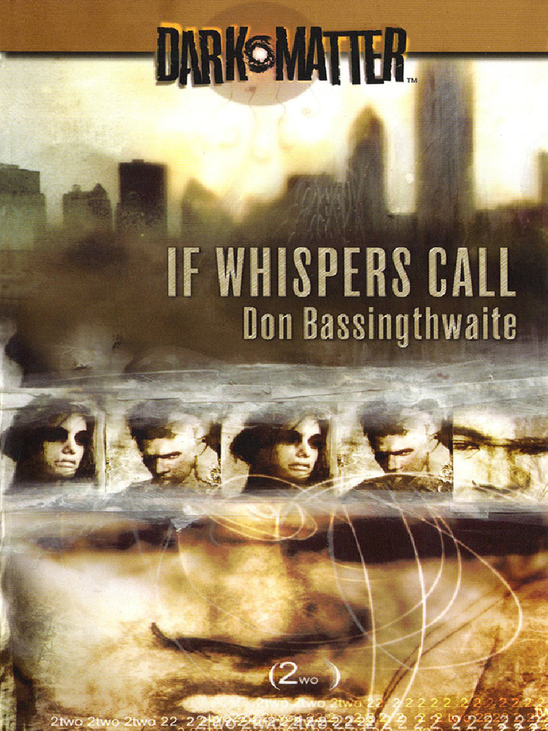 Dark Matter Book 02 - If Whispers Call - Don Bassingthwaite (2000) | PDF